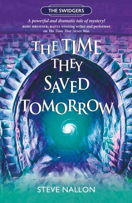 The Time They Saved Tomorrow | Steve Nallon - 교보문고