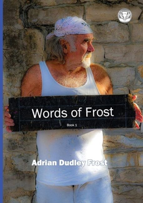 Words of Frost | Frost, Adrian Dudley - 교보문고