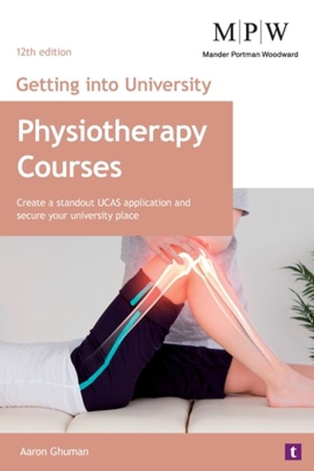 Getting into University: Physiotherapy Courses | Aaron Ghuman - 교보문고