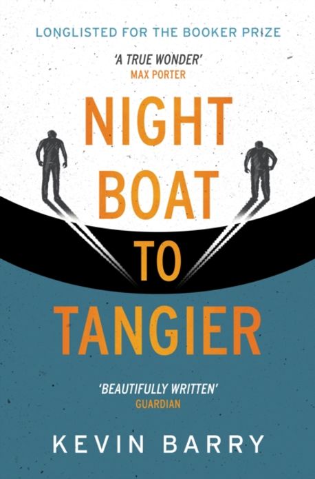 Night Boat to Tangier | Kevin Barry - 교보문고