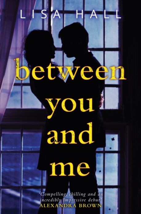 Between You And Me | Lisa Hall - 교보문고