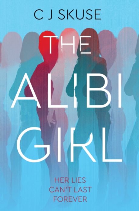 The Alibi Girl | C J Skuse - 교보문고