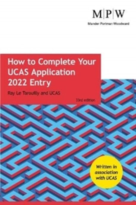 How to Complete Your UCAS Application 2022 Entry | Ray Le Tarouilly - 교보문고
