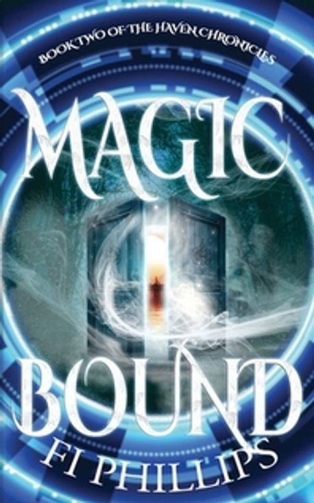 Magic Bound | Phillips, Fi - 교보문고