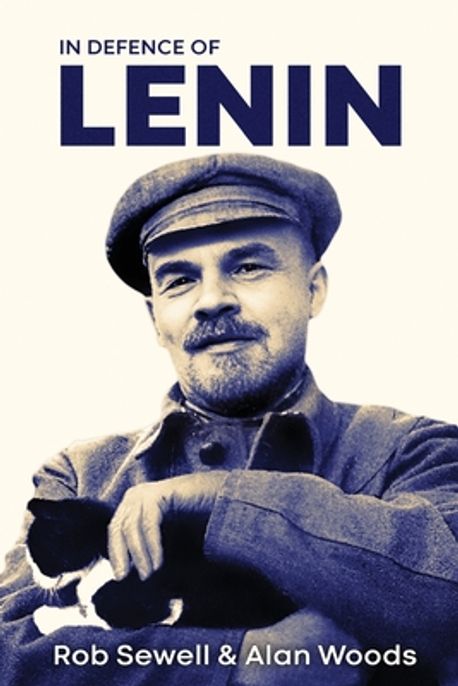 In Defence of Lenin | Sewell, Rob - 교보문고