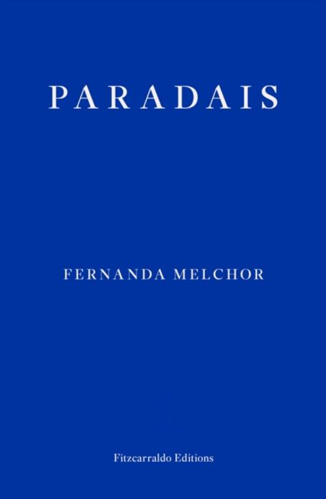Paradais | Fernanda Melchor - 교보문고