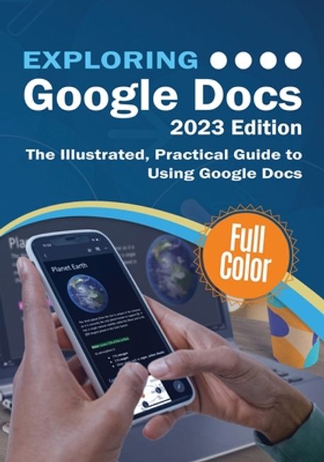 Exploring Google Docs - 2023 Edition | Kevin Wilson - 교보문고