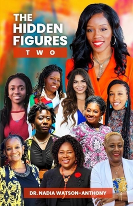 The Hidden Figures Two | Watson-Anthony, Nadia - 교보문고