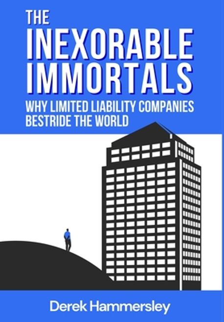 The Inexorable Immortals | Hammersley, Derek - 교보문고