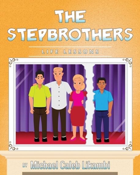 The Stepbrothers | Likambi, Michael Caleb - 교보문고