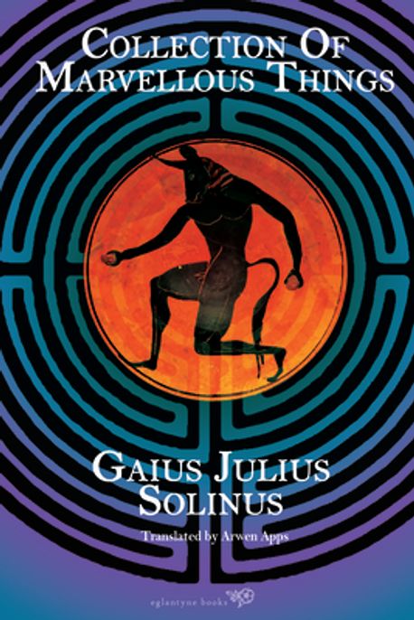 Collection of Marvellous Things | Gaius Julius Solinus - 교보문고