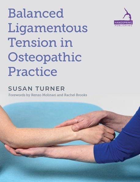 Balanced Ligamentous Tension in Osteopathic Practice | Susan Turner - 교보문고
