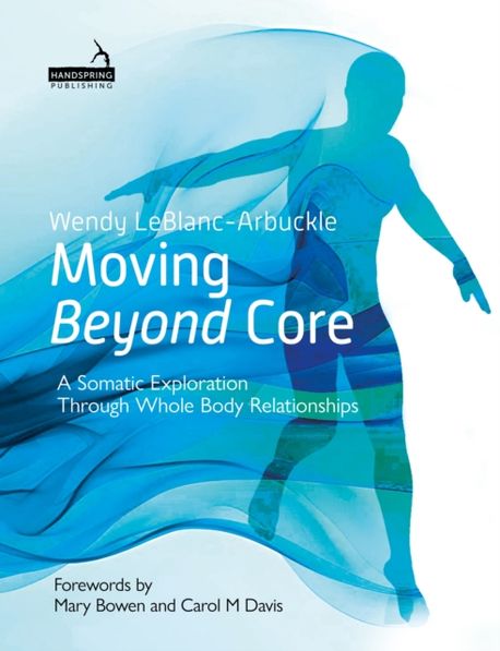 Beyond Core | Wendy LeBlanc-Arbuckle - 교보문고