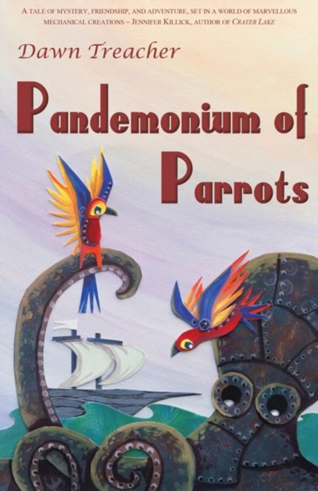 Pandemonium of Parrots | Treacher, Dawn - 교보문고