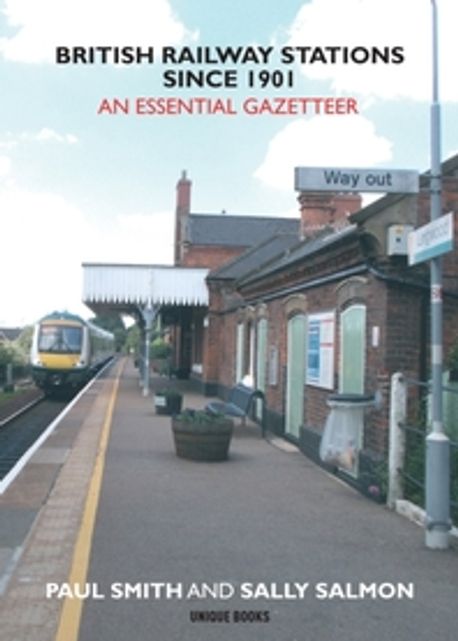 British Railway Stations Since 1901 | Paul Smith - 교보문고