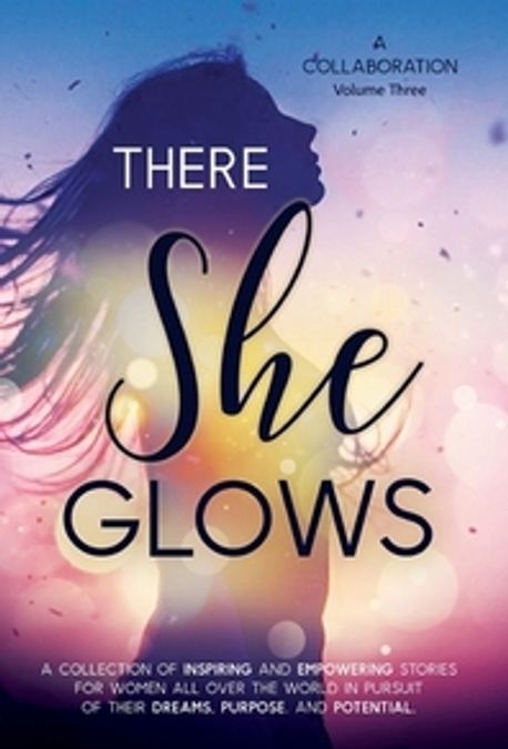 There She Glows - Volume Three | Crane, Lucy - 교보문고