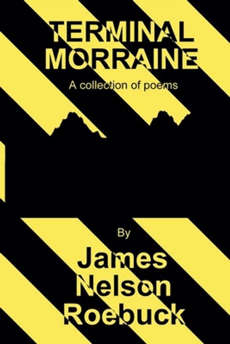 Terminal Morraine | Roebuck, James Nelson - 교보문고