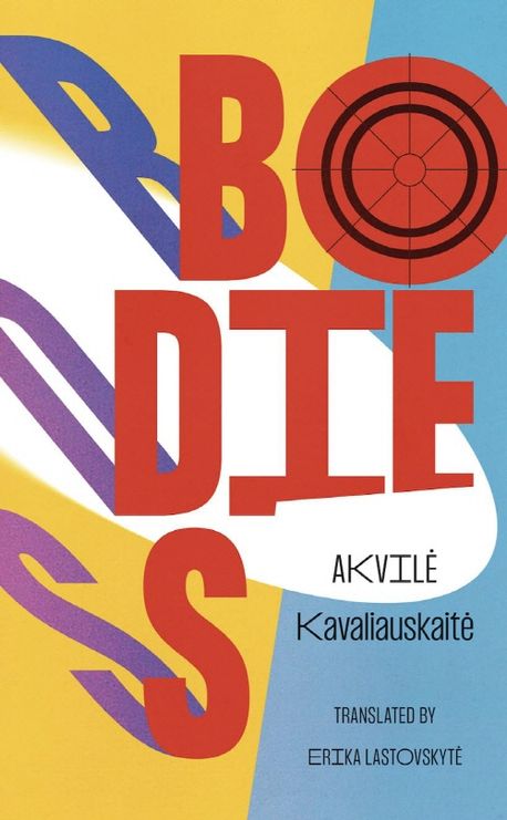 Bodies | Akvile Kavaliauskaite - 교보문고