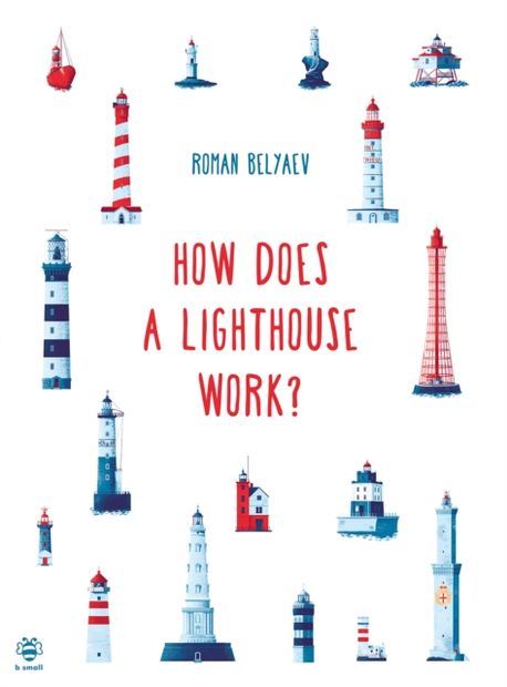 How Does a Lighthouse Work? | Roman Belyaev - 교보문고