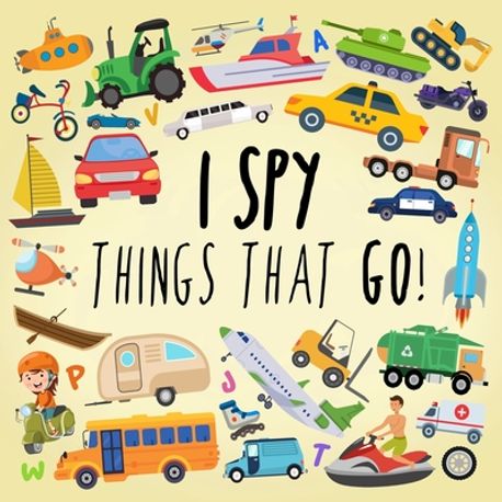I Spy - Things That Go! | Books, Webber - 교보문고
