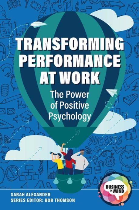 Transforming Performance at Work | Sarah Alexander - 교보문고