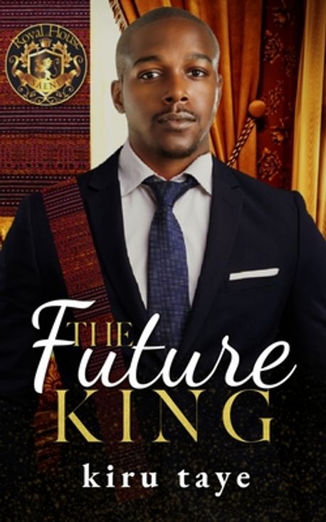 The Future King | Taye, Kiru - 교보문고