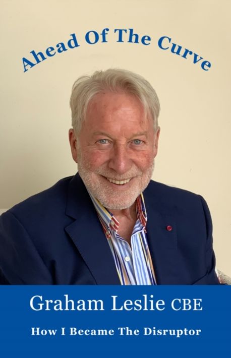 Ahead of the Curve | Graham Leslie - 교보문고