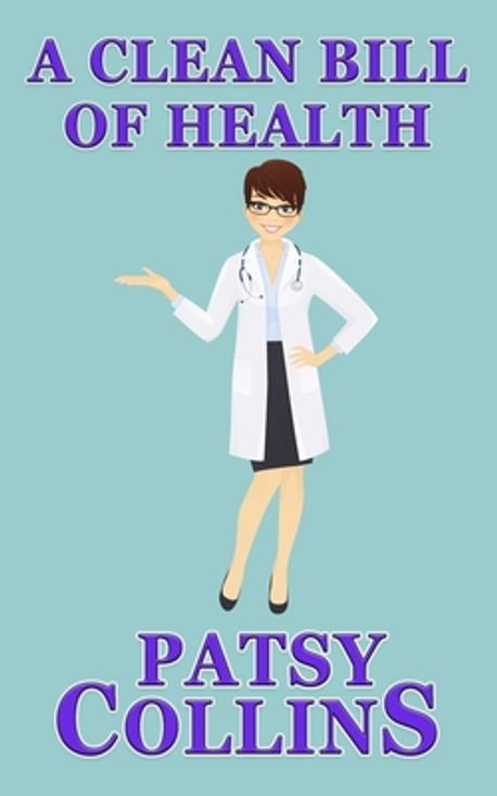 A Clean Bill Of Health | Collins, Patsy - 교보문고