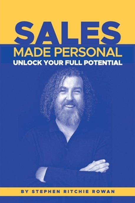 Sales Made Personal | Rowan, Stephen Ritchie - 교보문고