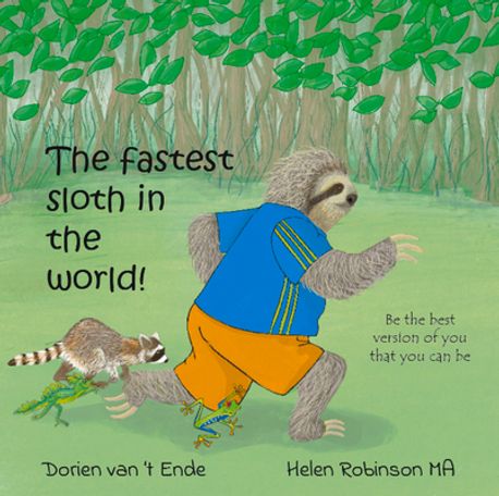 The Fastest Sloth in the World | Dorien van 't Ende - 교보문고