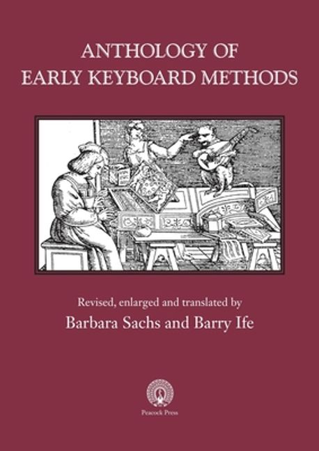 Anthology of Early Keyboard Methods | Sachs, Barbara - 교보문고