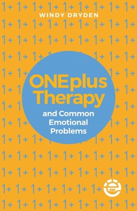 ONEplus Therapy and Common Emotional Problems | Dryden, Windy - 교보문고