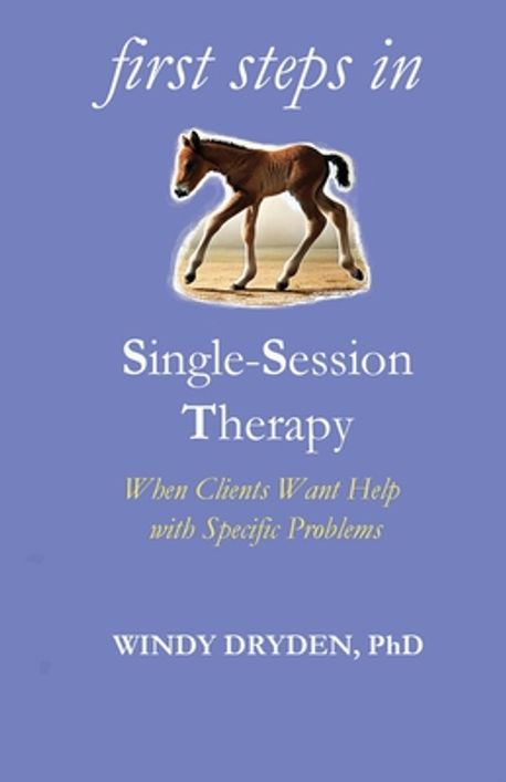 First Steps in Single-Session Therapy | Dryden, Windy - 교보문고