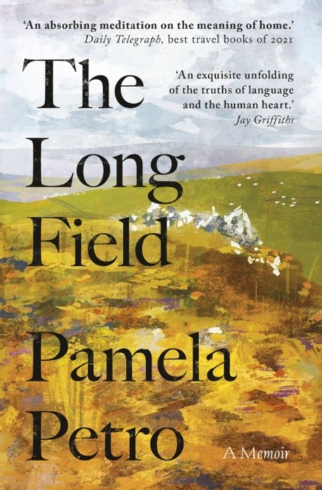 The Long Field | Pamela Petro - 교보문고