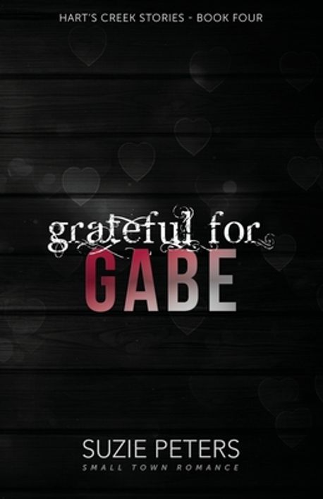 Grateful for Gabe | Peters, Suzie - 교보문고