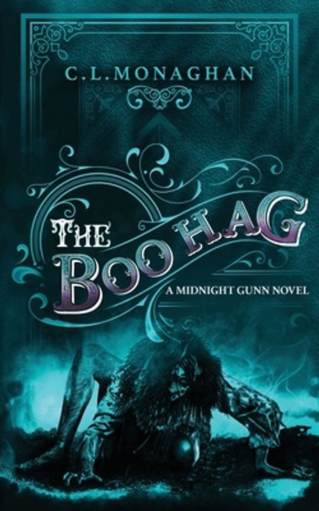 The Boo Hag | Monaghan, C. L. - 교보문고