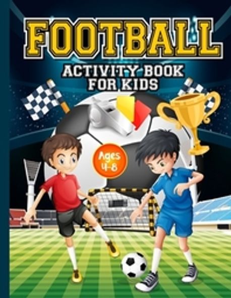 Football Activity Book for Kids ages 4-8 | Jones, Hackney And - 교보문고