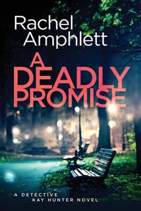 A Deadly Promise | Amphlett, Rachel - 교보문고