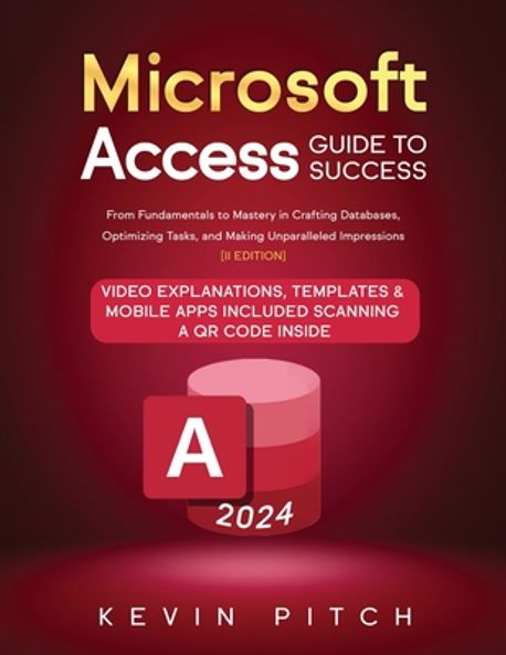 Microsoft Access Guide to Success | Pitch, Kevin - 교보문고