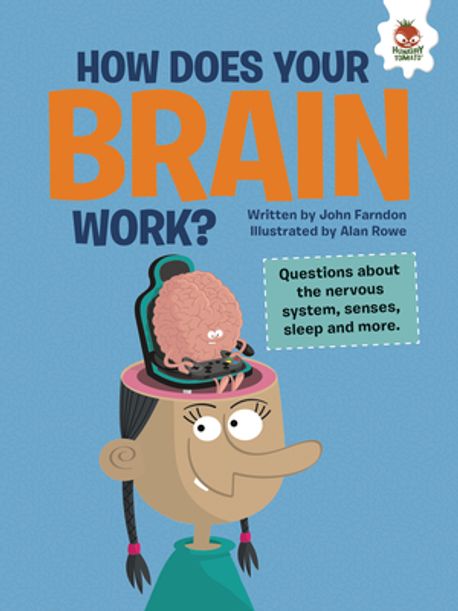 How Does Your Brain Work? | Farndon, John - 교보문고