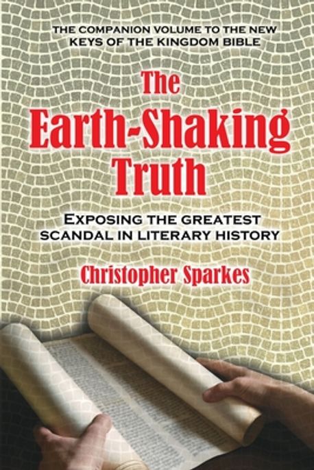 The Earth Shaking-Truth | Sparkes, Christopher - 교보문고