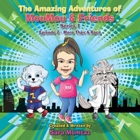 The Amazing Adventures of MouMou & Friends | Momtaz, Sara - 교보문고