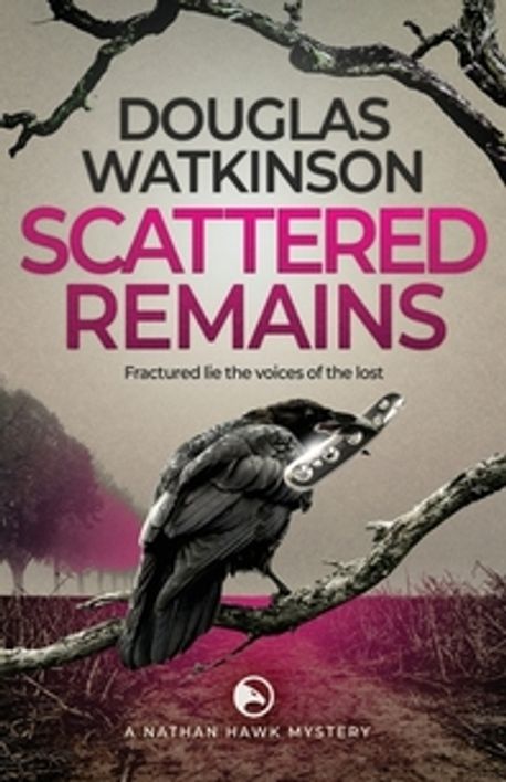 Scattered Remains | Watkinson, Douglas - 교보문고