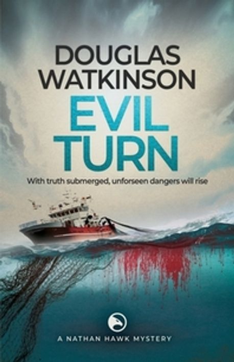 Evil Turn | Watkinson, Douglas - 교보문고