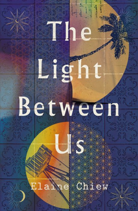 The Light Between Us | Elaine Chiew - 교보문고