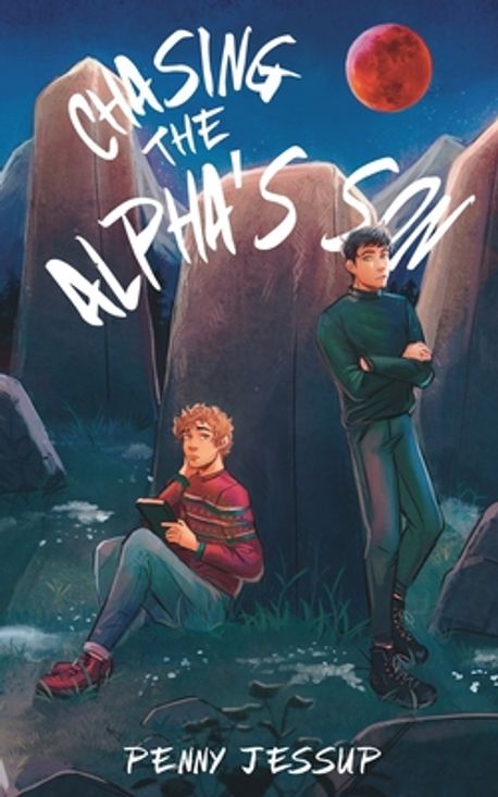 Chasing The Alpha's Son | Jessup, Penny - 교보문고