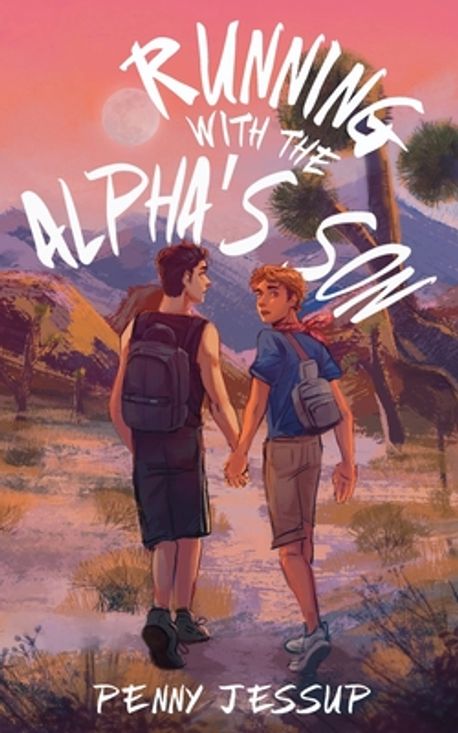 Running with the Alpha's Son | Jessup, Penny - 교보문고
