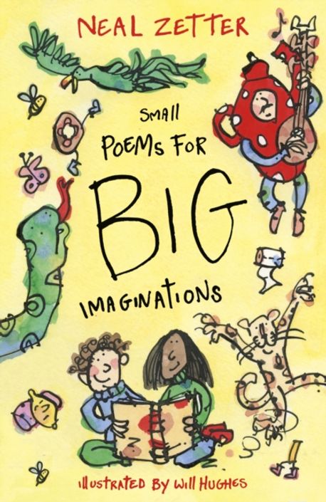 Small Poems for Big Imaginations | Neal Zetter - 교보문고