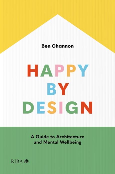 Happy by Design | Ben Channon - 교보문고