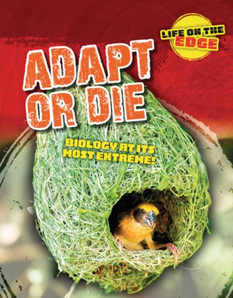 Adapt or Die | Spilsbury, Louise A. - 교보문고